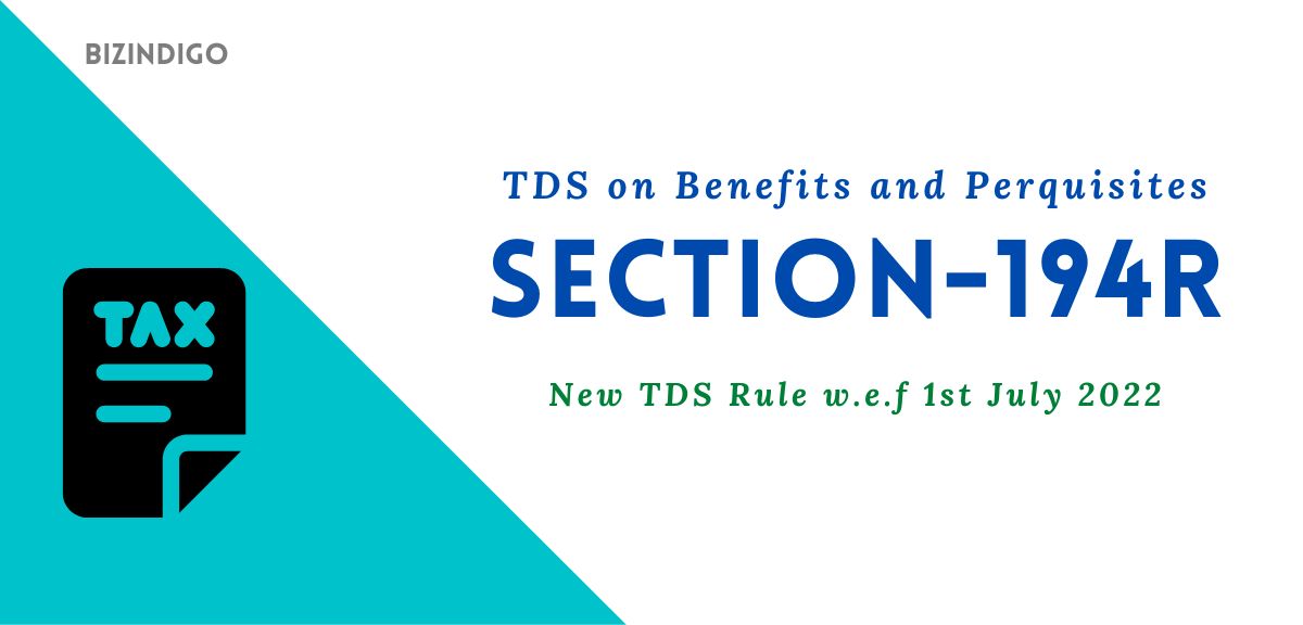 Section 194R-TDS on Benefits and Perquisites - BIZINDIGO®